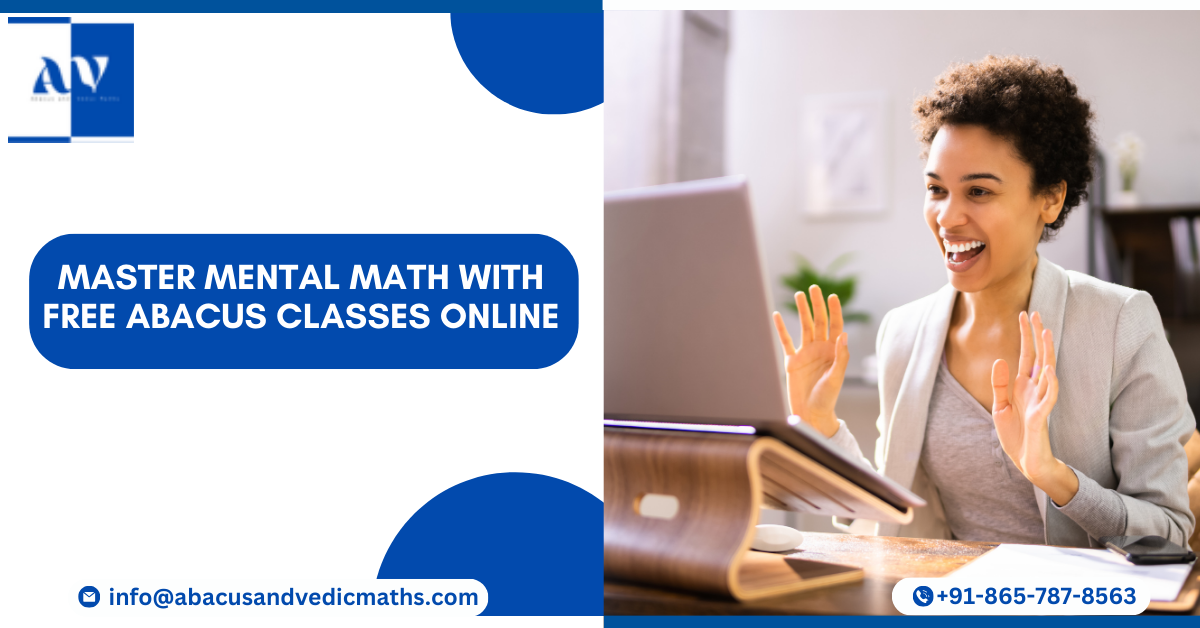 Master Mental Math with Free Abacus Classes Online