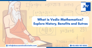 What is Vedic Mathematics? Explore History, Benefits and Sutras ...